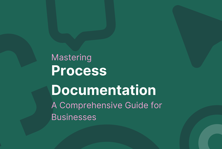A Comprehensive Guide to Process Documentation | ClickLearn