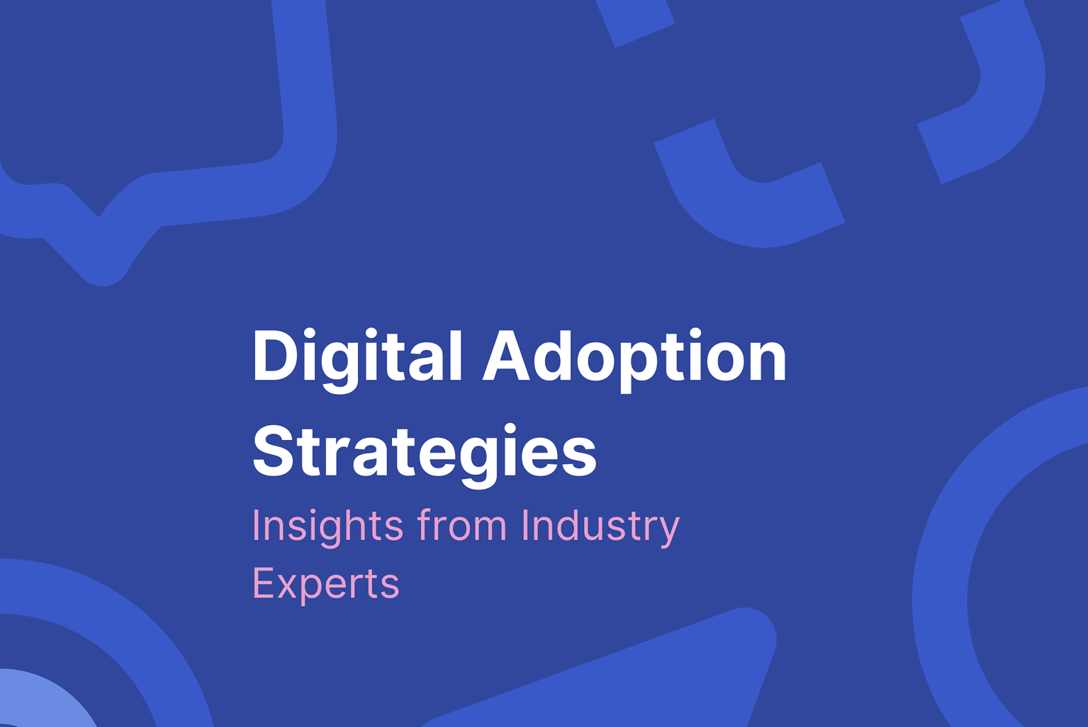 Best Digital Adoption Strategy for Enterprises | ClickLearn