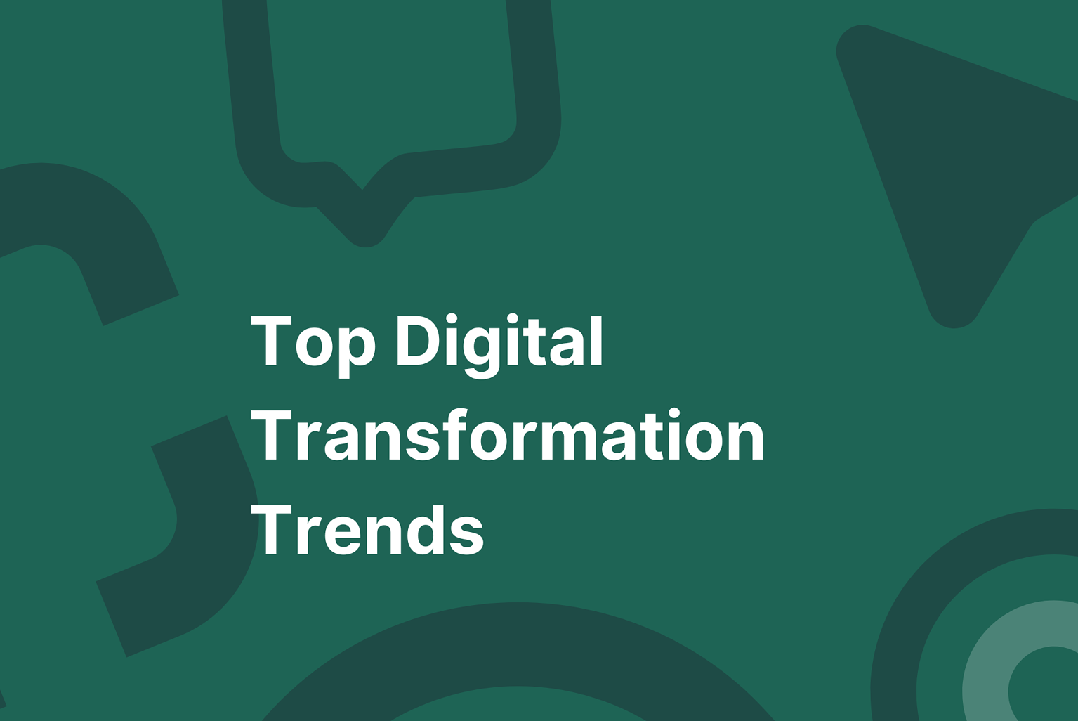 15 Top Digital Transformation Trends | ClickLearn