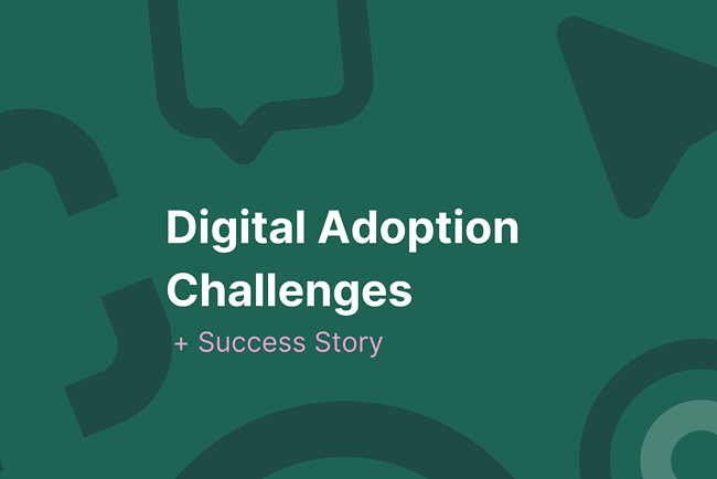 Top 6 Digital Adoption Challenges in 2024 | ClickLearn
